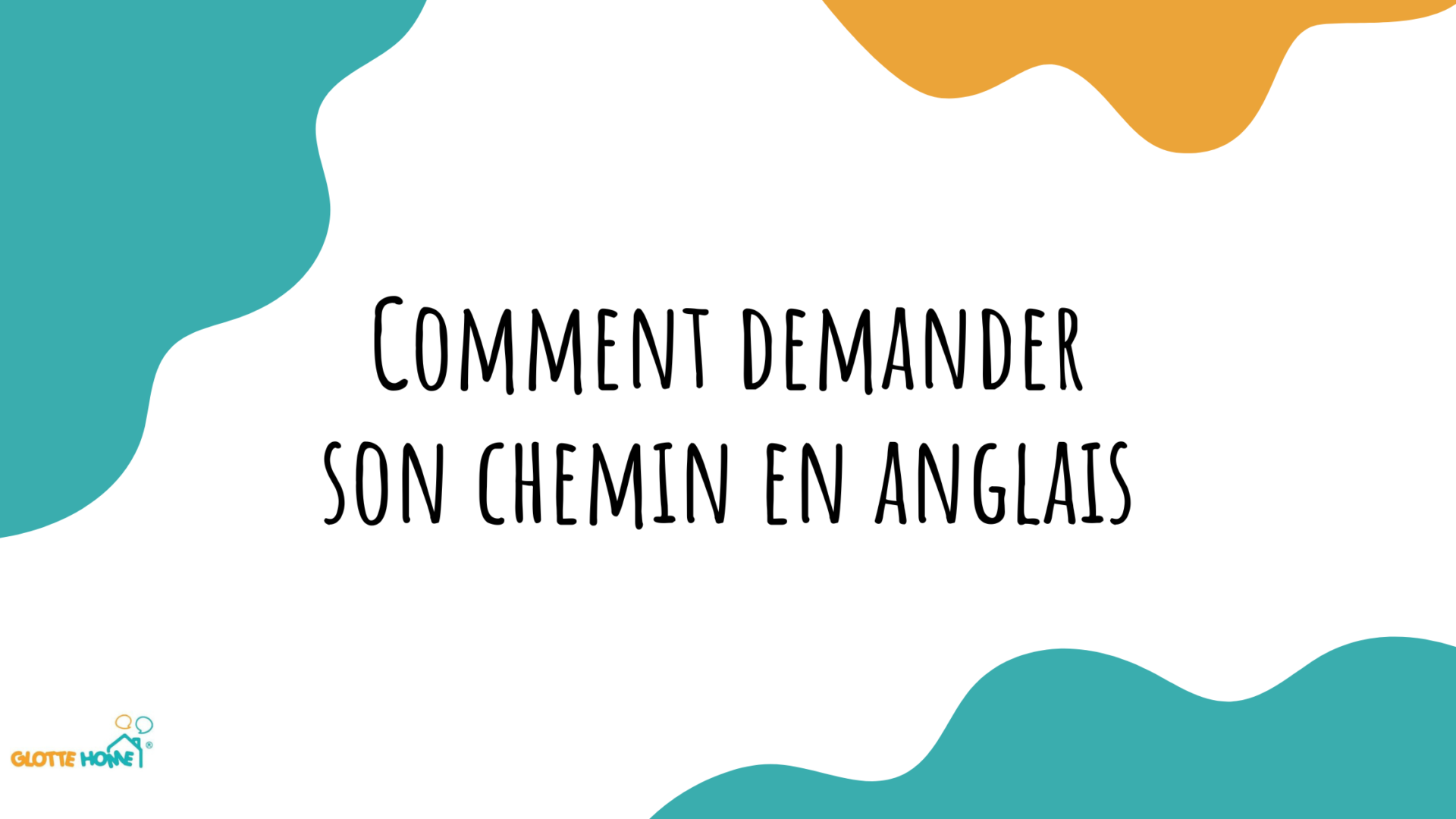 Comment demander son chemin en anglais ? – Glotte-Home